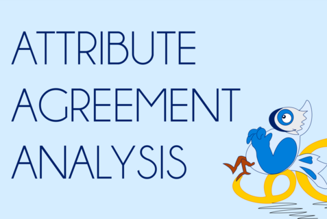 What is Attribute Agreement Analysis? When to work with it?