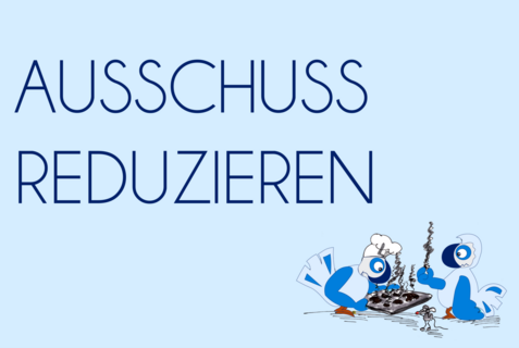Wie Ausschuss reduzieren? Weniger Scrap. Anleitung